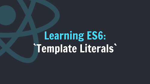 Learning Es6 `template Literals` Ilovecoding